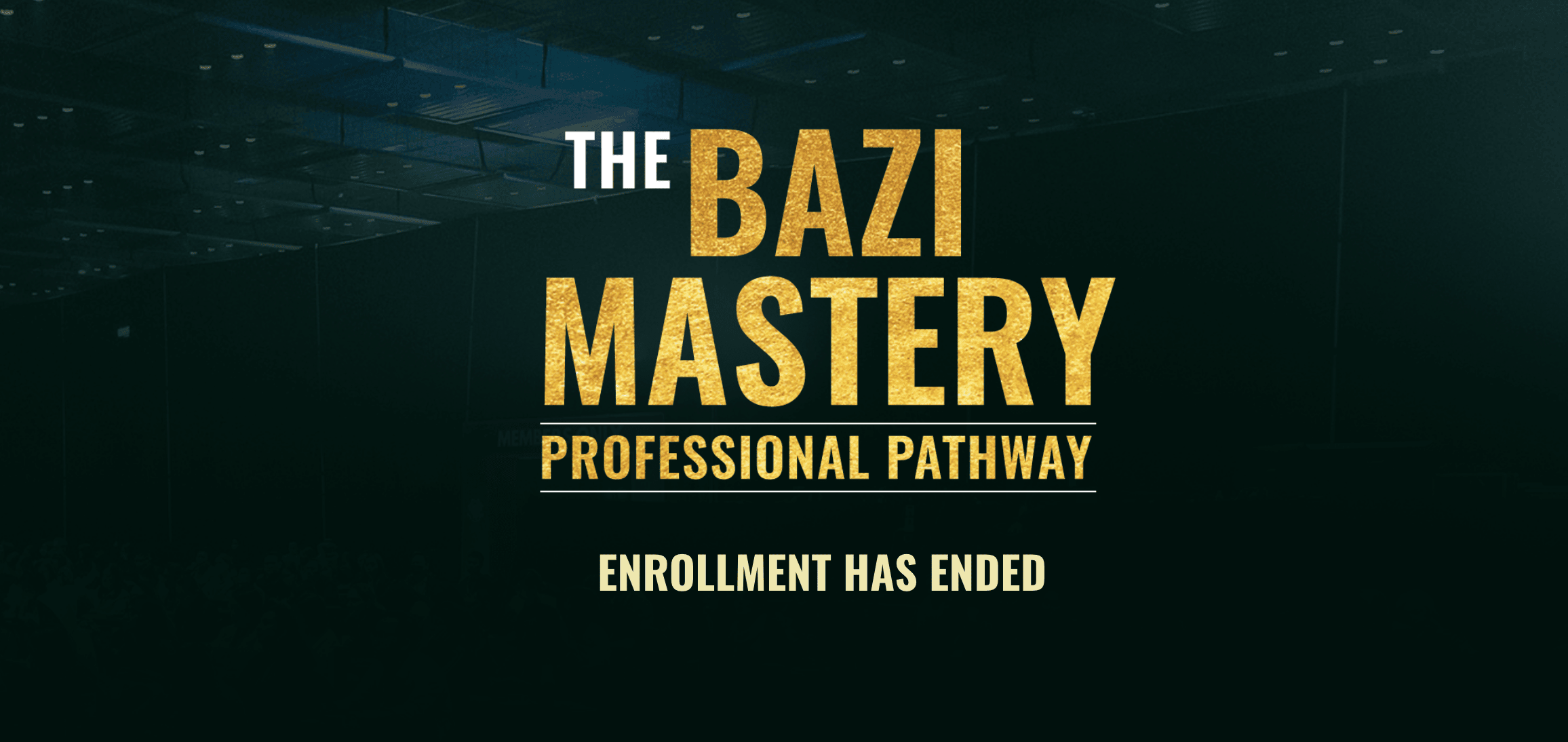Enrollment Closed: The BaZi Mastery Professional Pathway