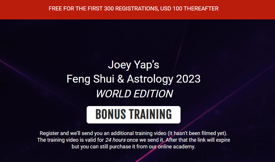 BONUS TRAINING: Joey Yap’s Feng Shui & Astrology 2023 WORLD EDITION